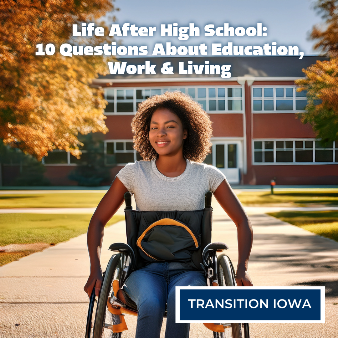 Life After High School: Transition Planning | Transition Iowa